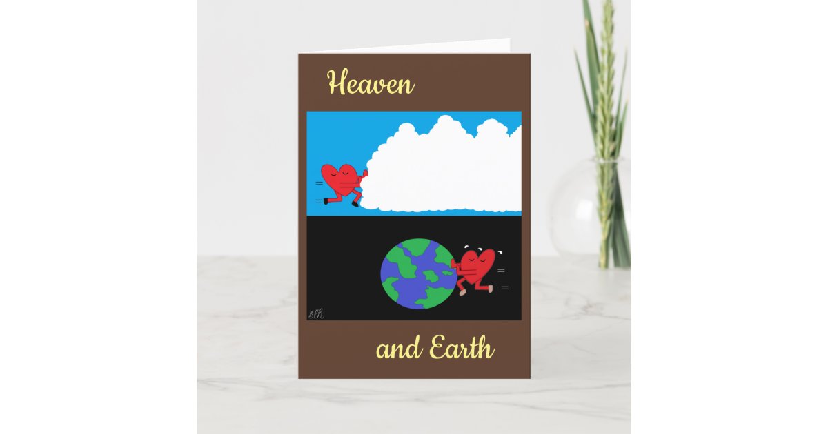 Moving Heaven and Earth Card | Zazzle