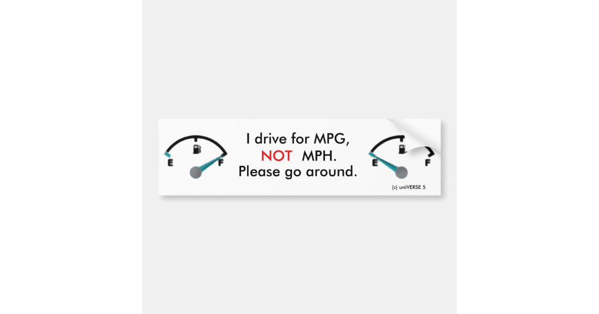 MPG not MPH Bumper Sticker | Zazzle