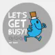 Mr. Busy | Let's Get Busy White Text Classic Round Sticker | Zazzle