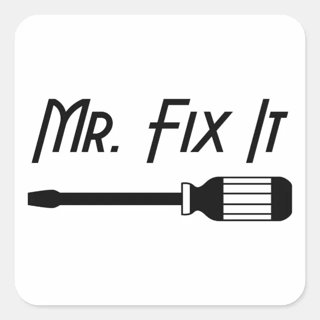 Mr. Fix It Square Sticker | Zazzle