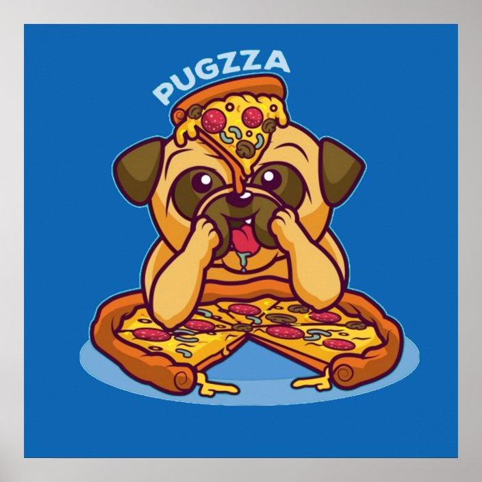 Mr. Pugzza the Pizza Pug Poster | Zazzle.com