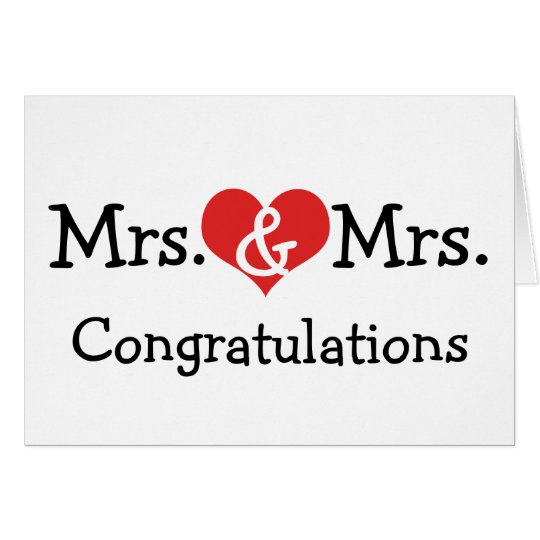 Mrs and Mrs Love Heart Wedding Congratulations Card | Zazzle.com