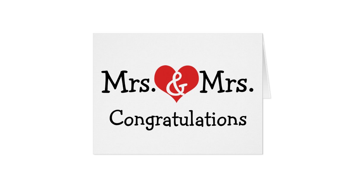 Mrs and Mrs Love Heart Wedding Congratulations Card | Zazzle