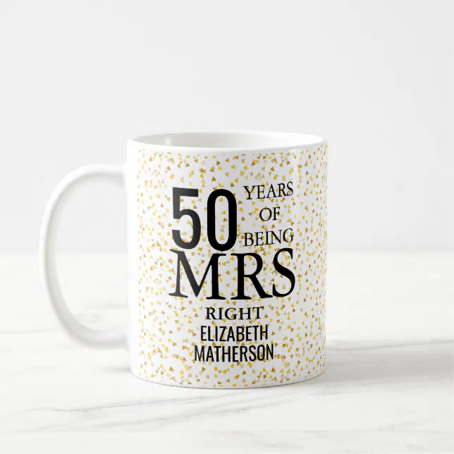 Mrs Right Fun Golden 50th Anniversary Coffee Mug | Zazzle