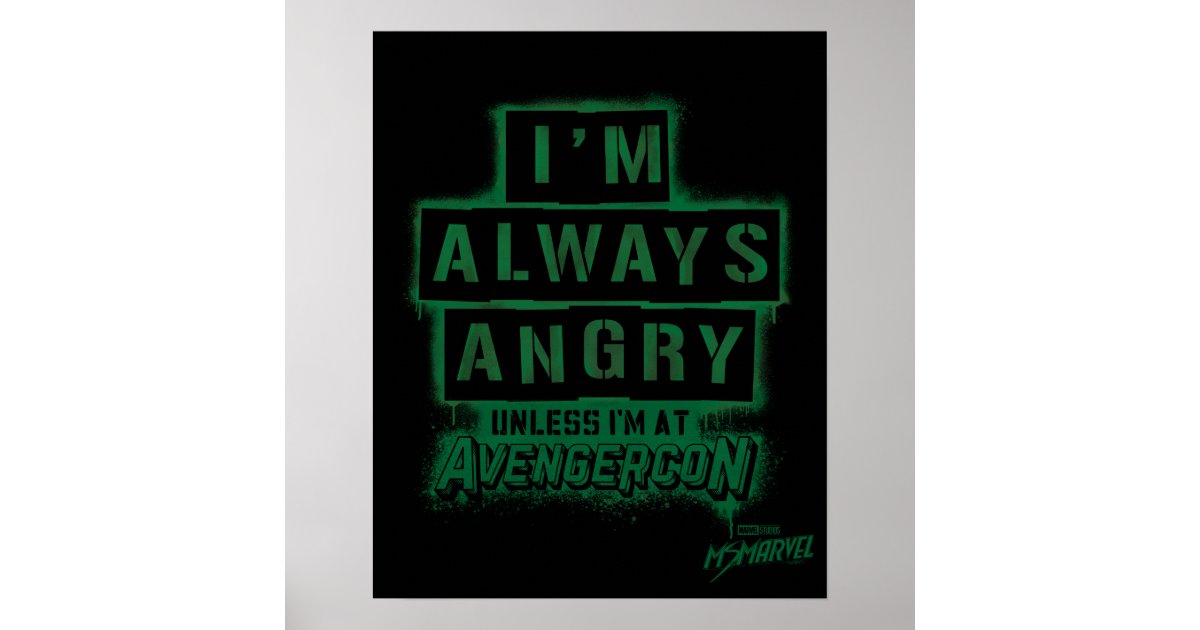 Ms. Marvel | Avengercon - Hulk "I'm Always Angry" Poster | Zazzle