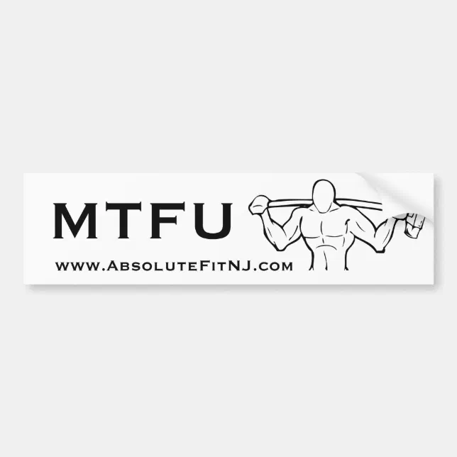 MTFU Bumper sticker | Zazzle