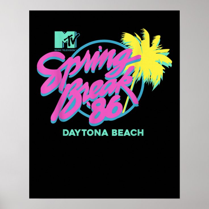 MTV Spring Break Daytona Beach Poster | Zazzle