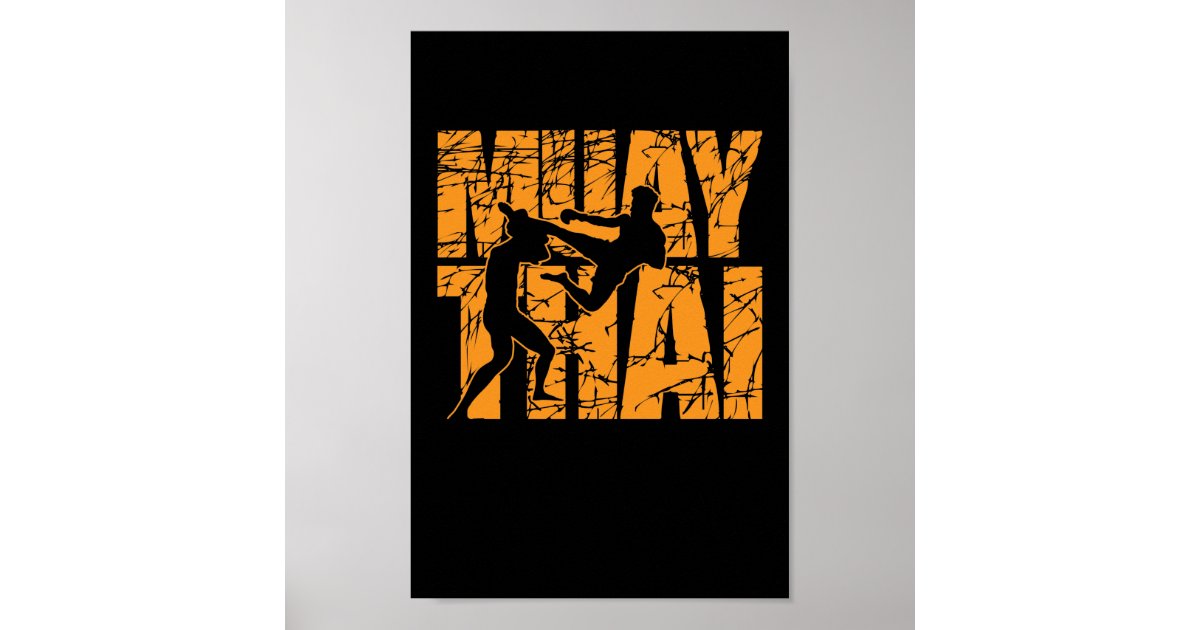 Muay Thai Kampf mit Stil Poster | Zazzle