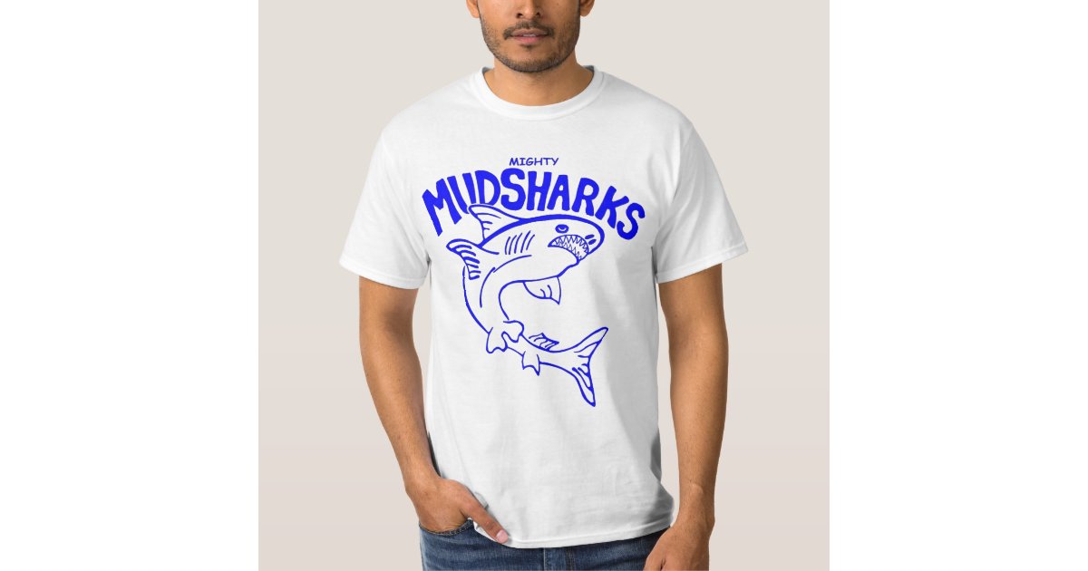 mudshark ORIGINAL DONE T-Shirt | Zazzle