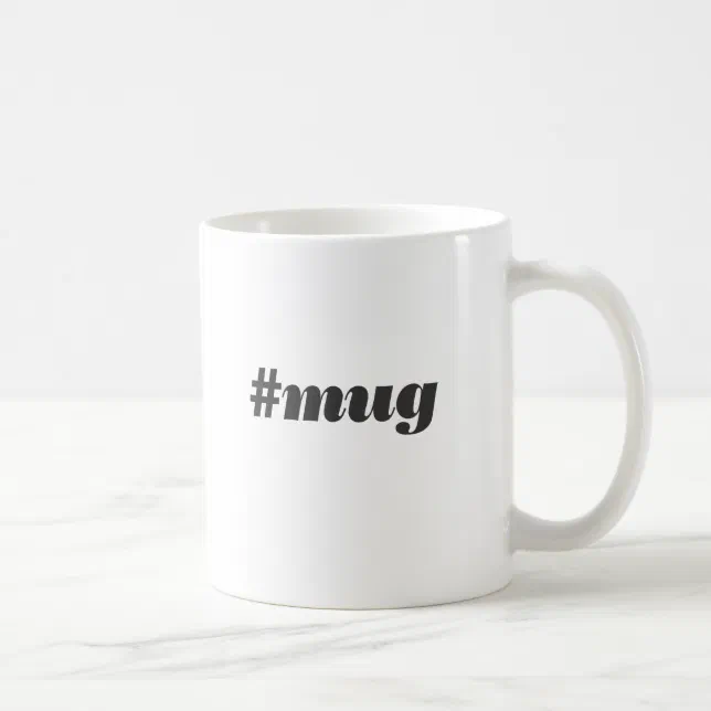 #mug mug | Zazzle
