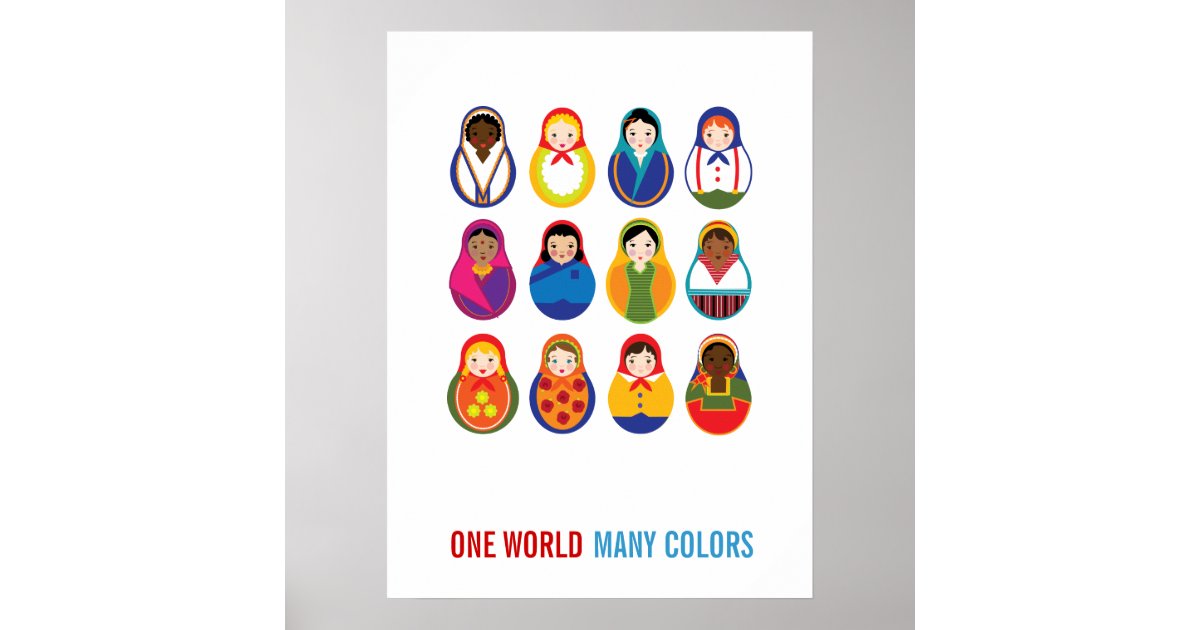 Multicultural Nesting Dolls One World Many Colors Poster | Zazzle