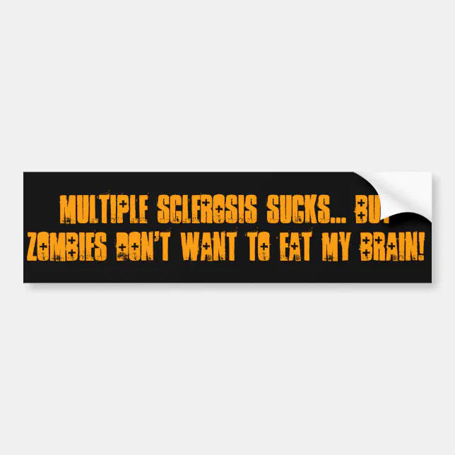 Multiple Sclerosis Bumper Sticker | Zazzle