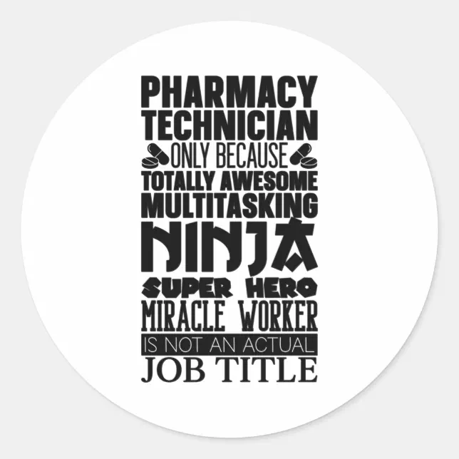 Multitasking Ninja Hero Pharmacist Pharmacy Tech Classic Round Sticker ...