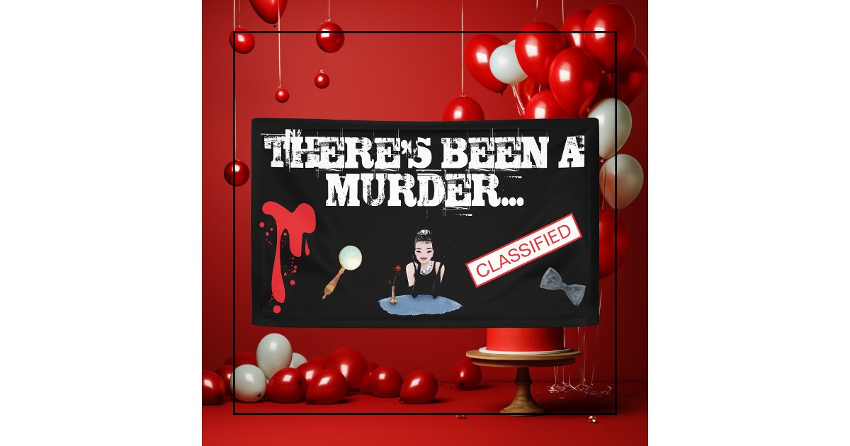 Murder Mystery Birthday Party BLOODY Banner | Zazzle