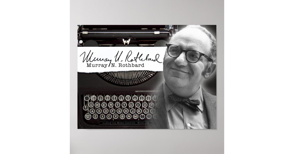 Murray N. Rothbard Poster | Zazzle