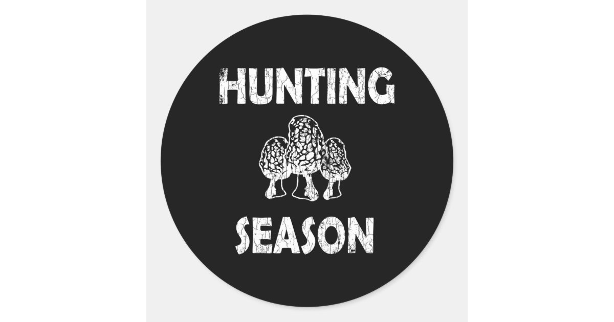 Mushrooms Are Calling I Must Go Morels Hunter Classic Round Sticker ...