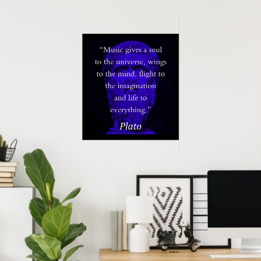 Music Gives A Soul to The Universe - Plato Poster | Zazzle