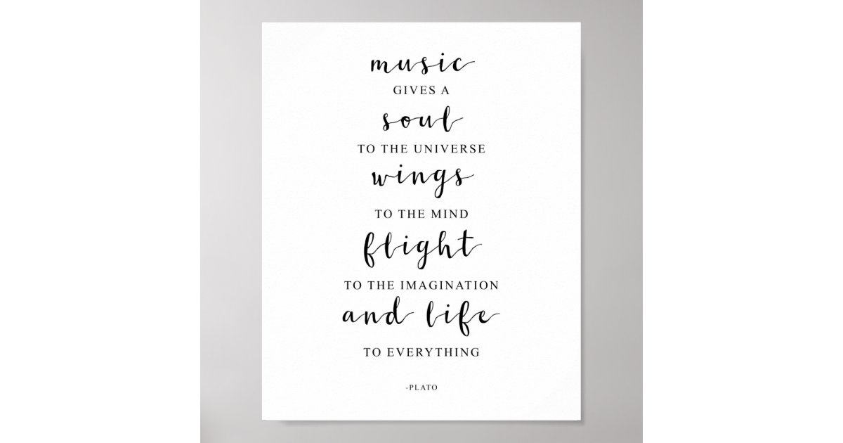 Music Gives A Soul To The Universe, Plato Quote Poster | Zazzle