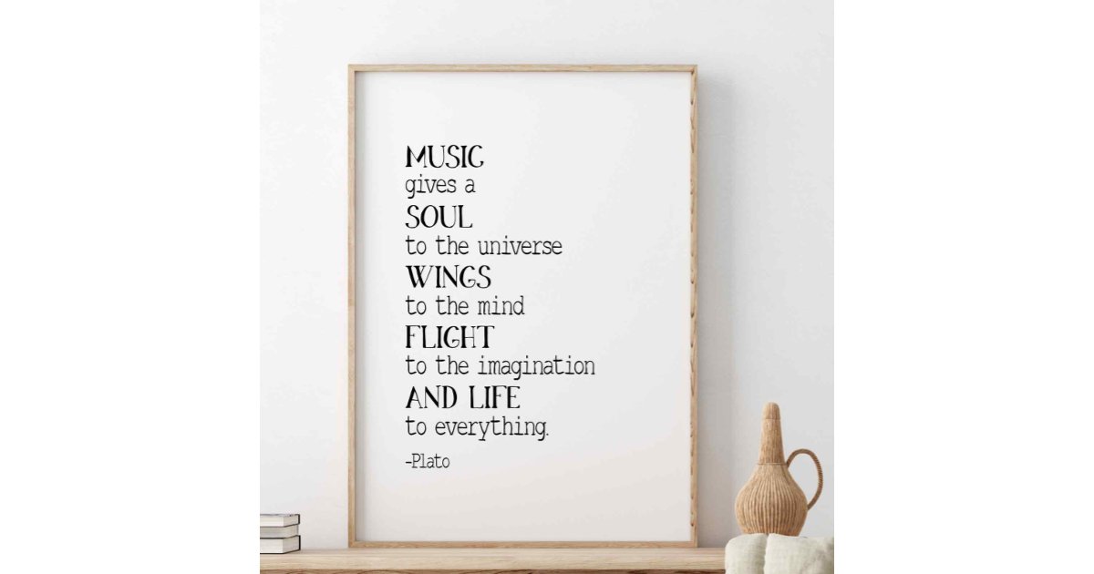 Music Gives A Soul To The Universe, Plato Quote Poster | Zazzle