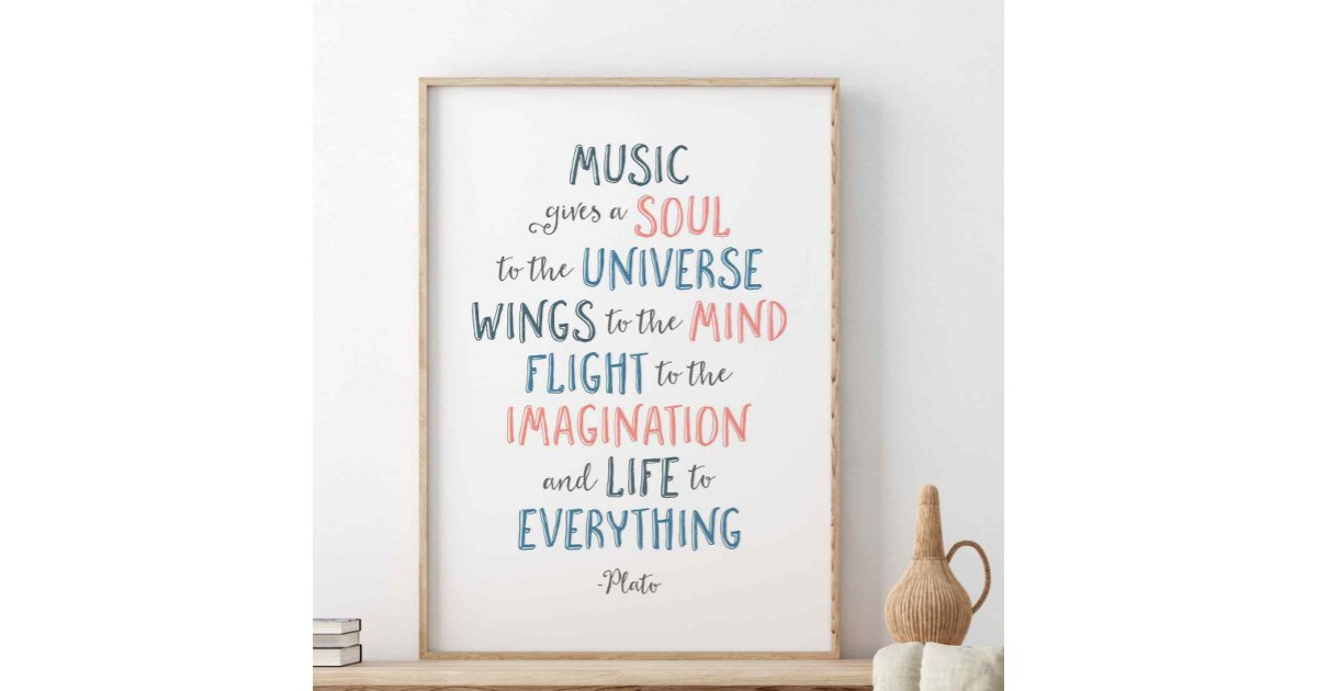 Music Gives A Soul To The Universe, Plato Quote Poster | Zazzle