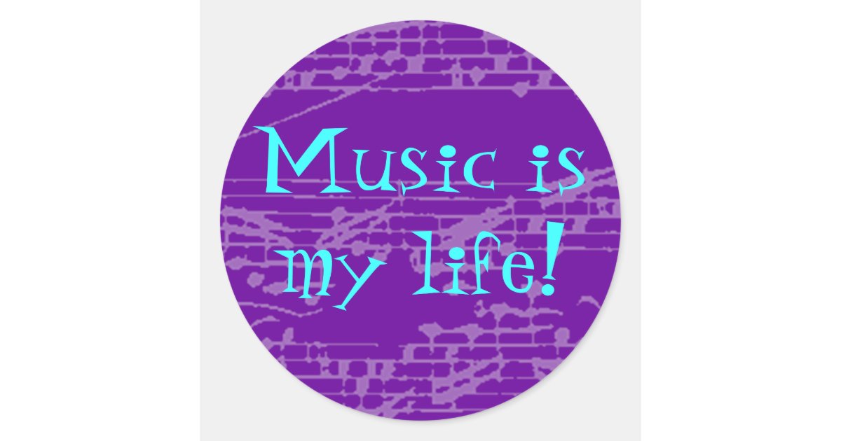 Music Is My Life Classic Round Sticker | Zazzle