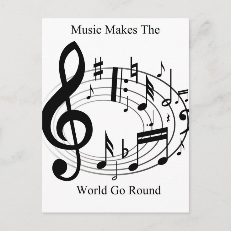 Music Makes The World Go Round Postcard | Zazzle