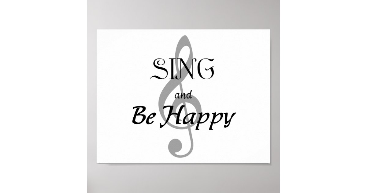Music Poster "SING and Be Happy" | Zazzle
