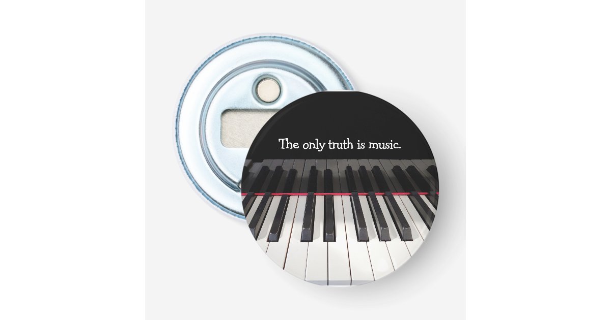 Music Quote on Piano Keyboard Bottle Opener | Zazzle