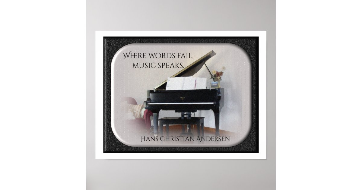 Music Speaks -QuotePrint - Hans Christian Andersen Poster | Zazzle