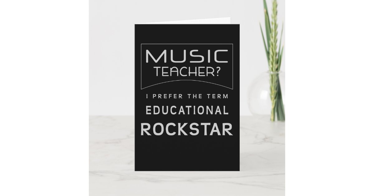 Music Teacher Rockstar Card | Zazzle