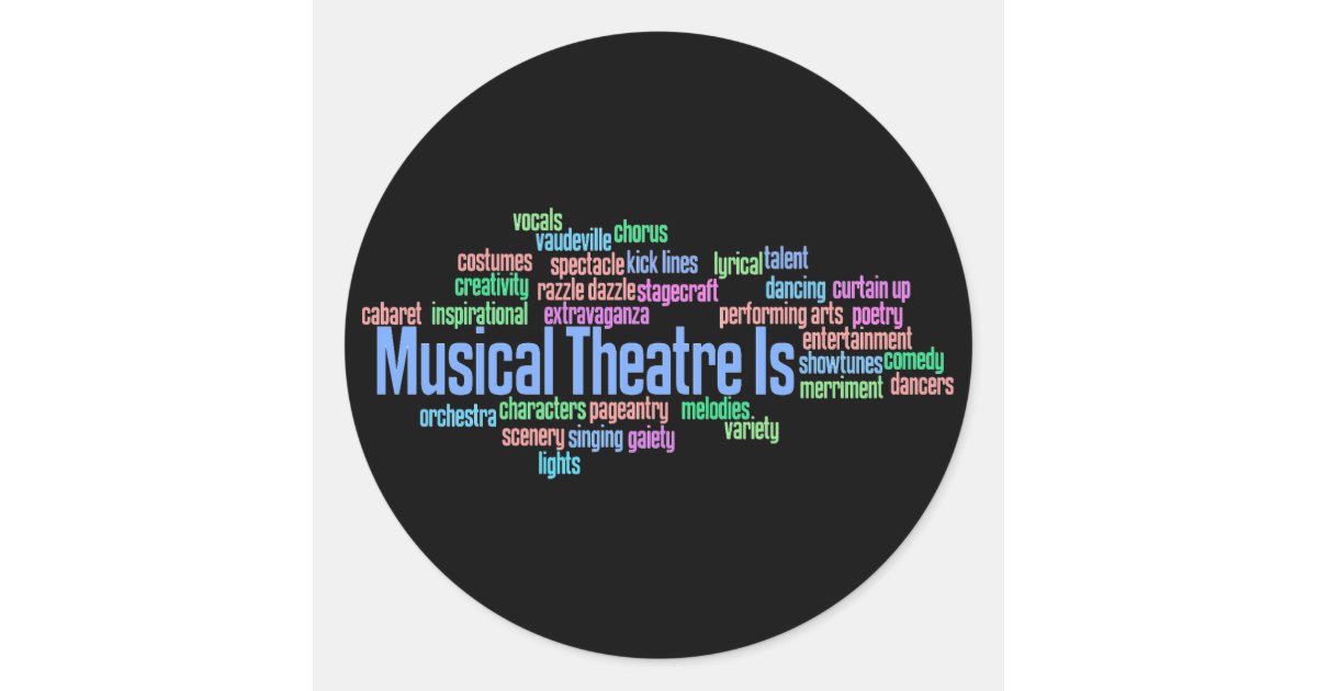 Musical Theatre Is Stickers | Zazzle