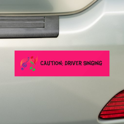 MusicalNotes, Caution: Driver Singing Bumper Sticker | Zazzle