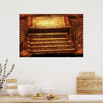 Musician - Organist - The Pipe Organ Poster | Zazzle