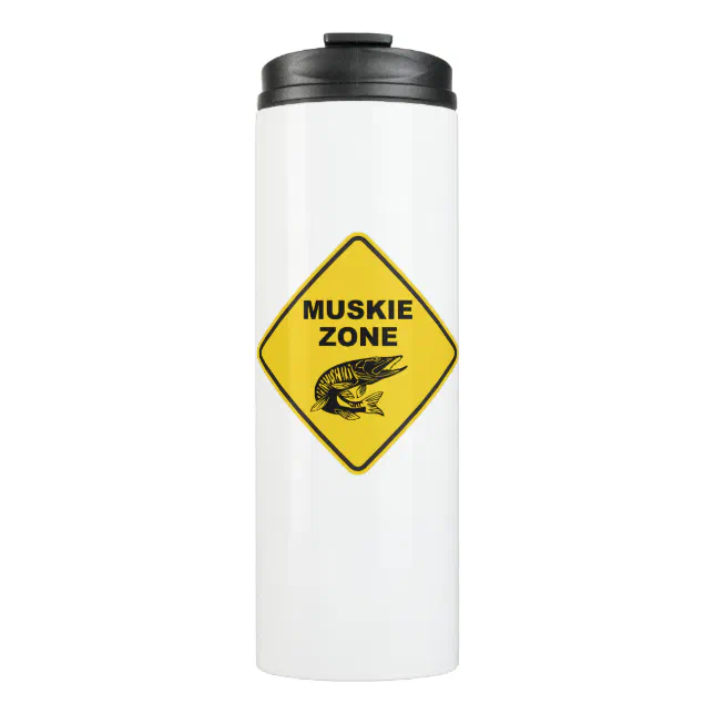 Muskie Fishing Zone Sign Thermal Tumbler | Zazzle