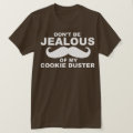 mustache COOKIE DUSTER T-Shirt | Zazzle