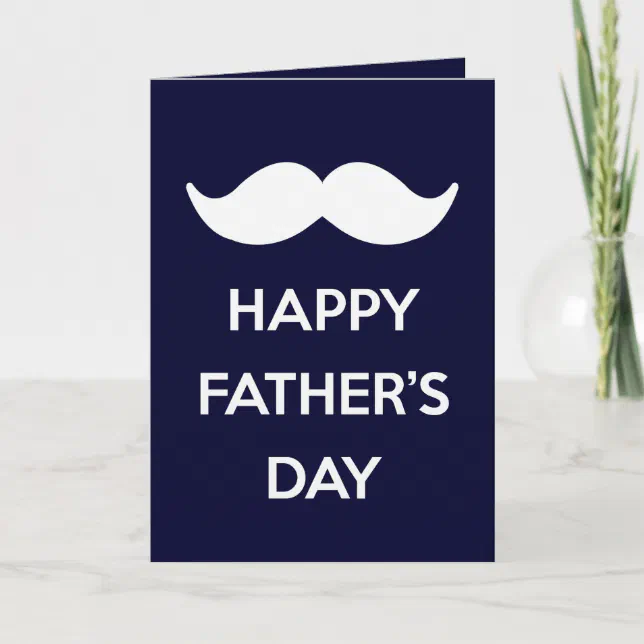 Mustache - Happy Father's Day Card | Zazzle