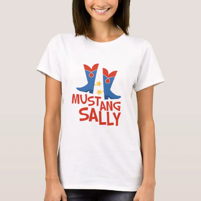 Mustang Sally T-Shirt | Zazzle