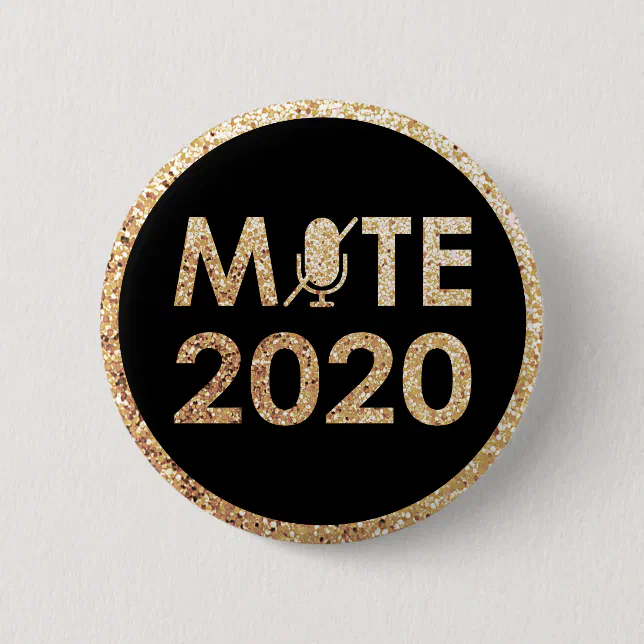 Mute 2020 Funny Button | Zazzle