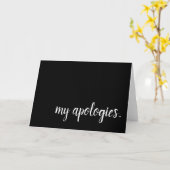 my apologies card | Zazzle