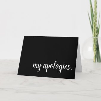 my apologies card | Zazzle