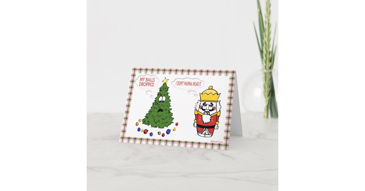 My Balls Dropped Christmas Card | Zazzle