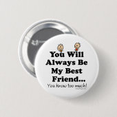 My Best Friend Button | Zazzle