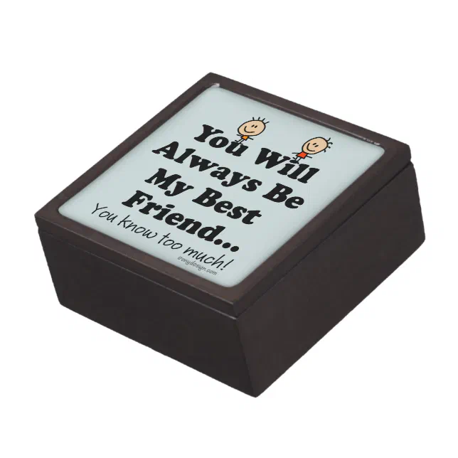 My Best Friend Keepsake Box | Zazzle
