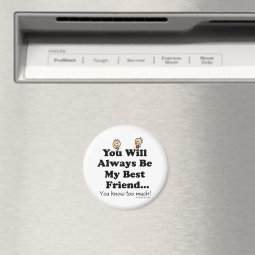 My Best Friend Magnet | Zazzle