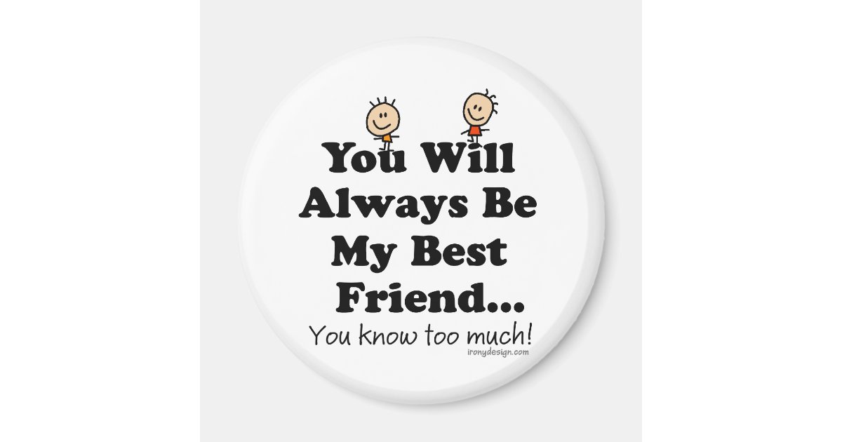 My Best Friend Magnet | Zazzle