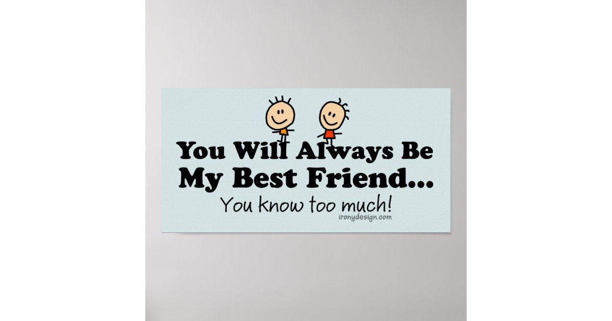 My Best Friend Poster | Zazzle