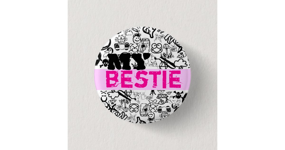 My BESTIE Pin | Zazzle