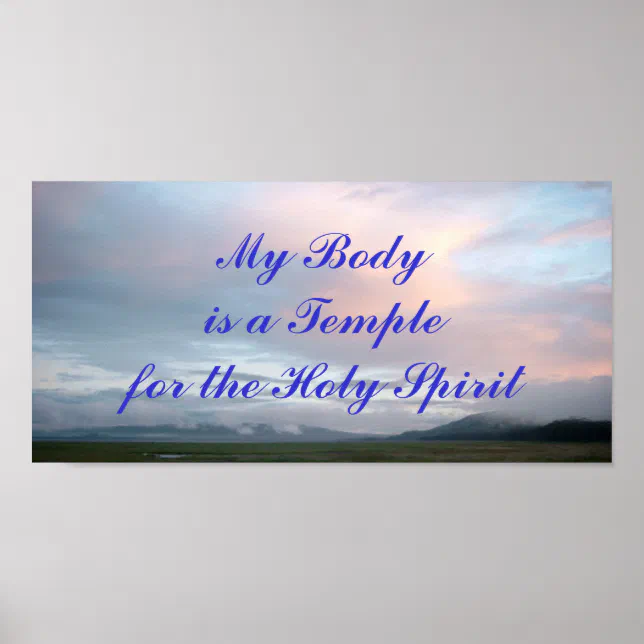 My body is a Temple for the Holy Spirit poster | Zazzle