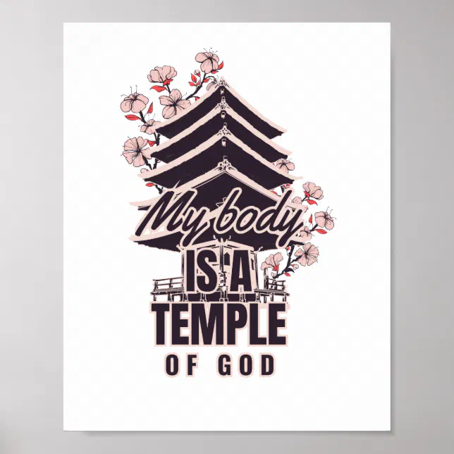 My body is a temple of God Poster | Zazzle