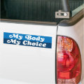 My Body My Choice Pro-Choice Bumper Sticker | Zazzle